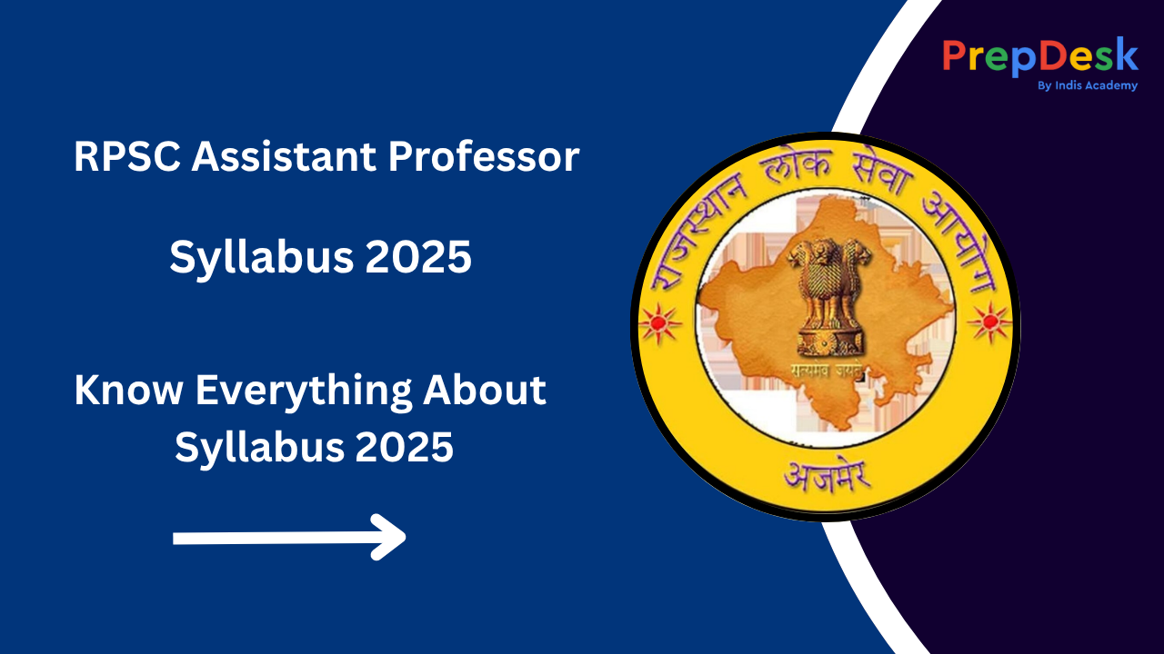 RPSC Assistant Professor Syllabus 2025 – Subject-Wise PDF, Exam Pattern & Marks - Prepdesk
