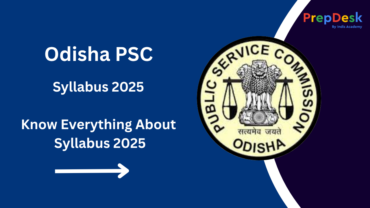 OPSC Syllabus 2025 – Download Prelims & Main Exam PDF - Prepdesk