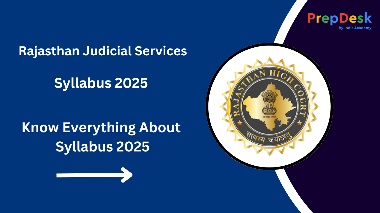 Rajasthan Judicial Services Syllabus 2025 – Prelims, Mains & Interview - Prepdesk