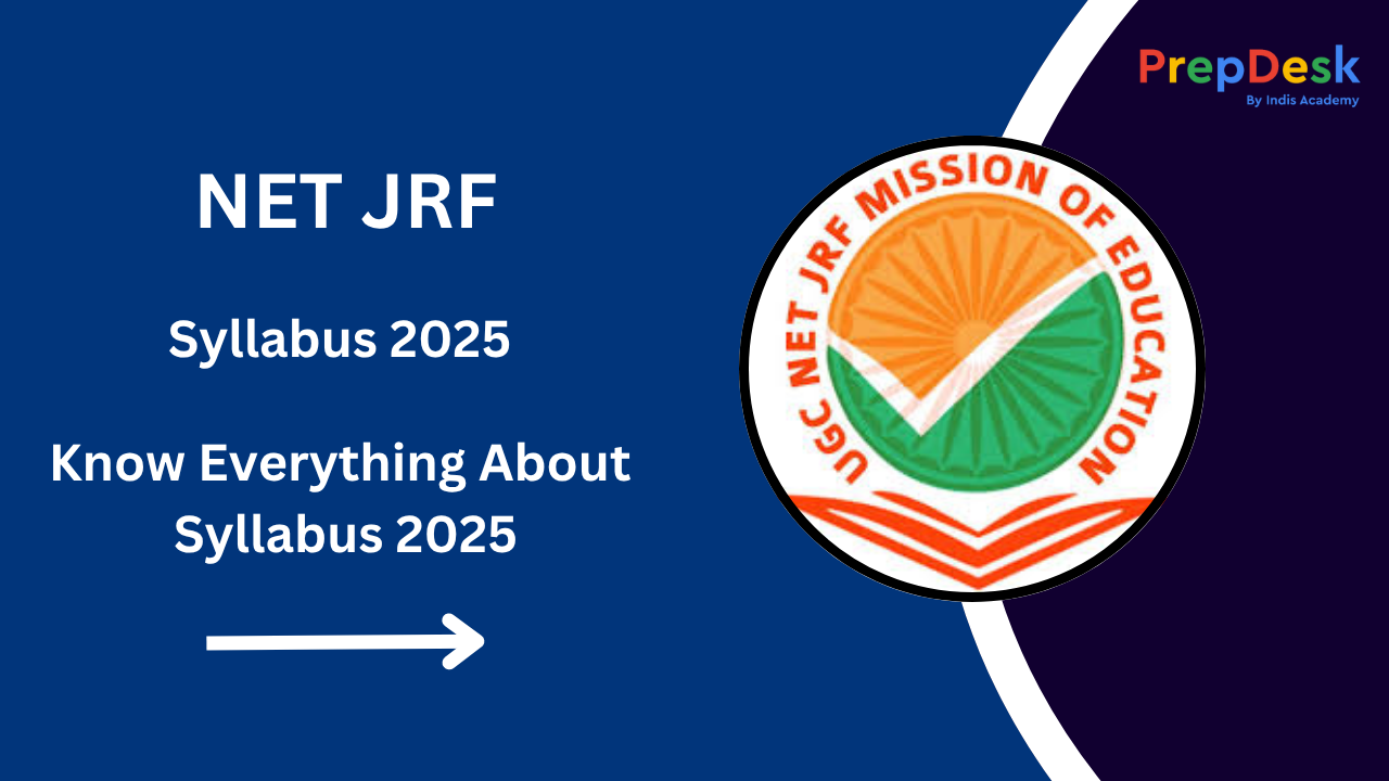 UGC NET JRF Syllabus 2025: Detailed Paper 1 & Paper 2 Guide - Prepdesk